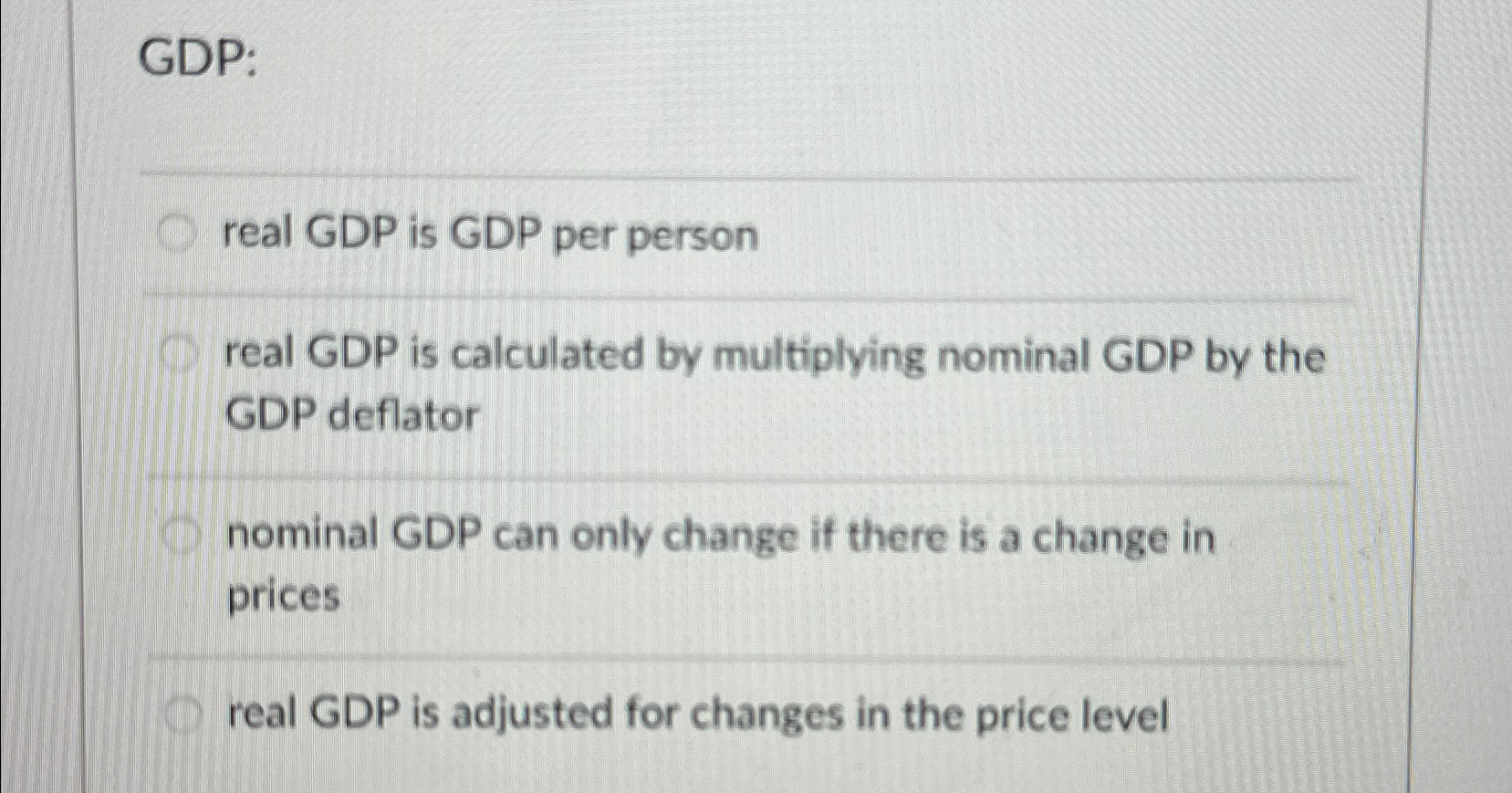 Solved GDP:real GDP is GDP per personreal GDP is calculated | Chegg.com