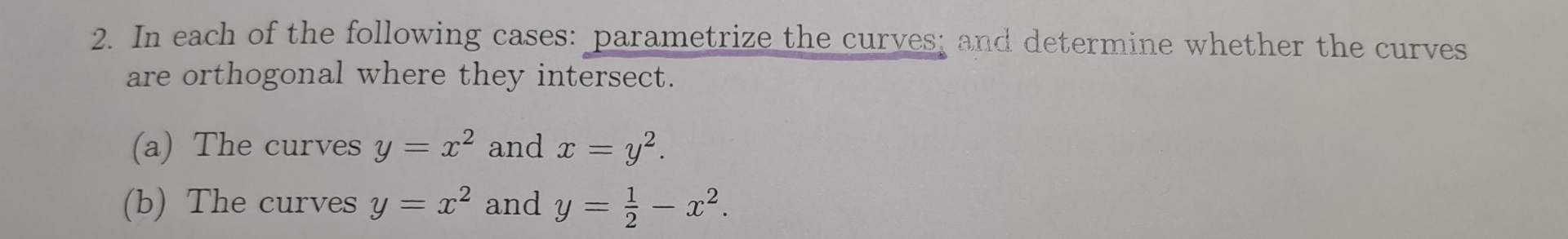 Solved In each of the following cases: parametrize the | Chegg.com
