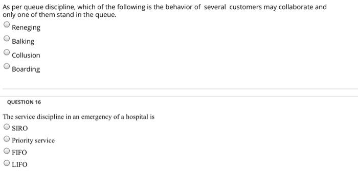 Solved As per queue discipline, which of the following is | Chegg.com