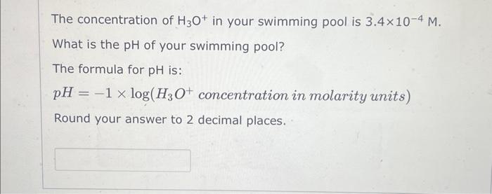 Solved The concentration of H3O+in your swimming pool is | Chegg.com