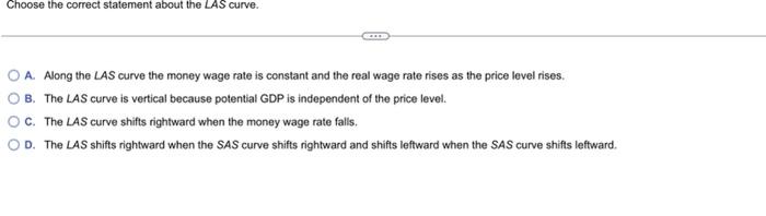 Solved Choose the correct statement about the LAS curve. A. | Chegg.com