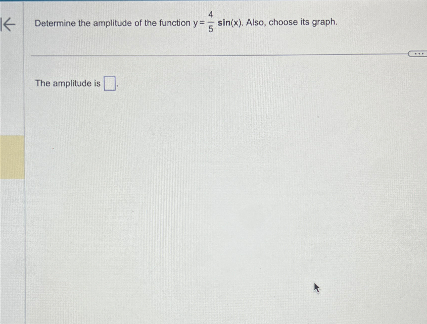 Solved Determine the amplitude of the function y=45sin(x). | Chegg.com