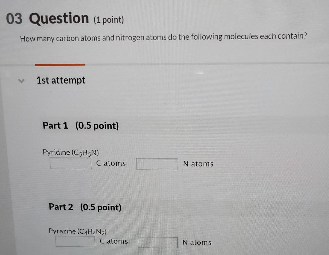 Solved 03 Question (1 point) How many carbon atoms and | Chegg.com