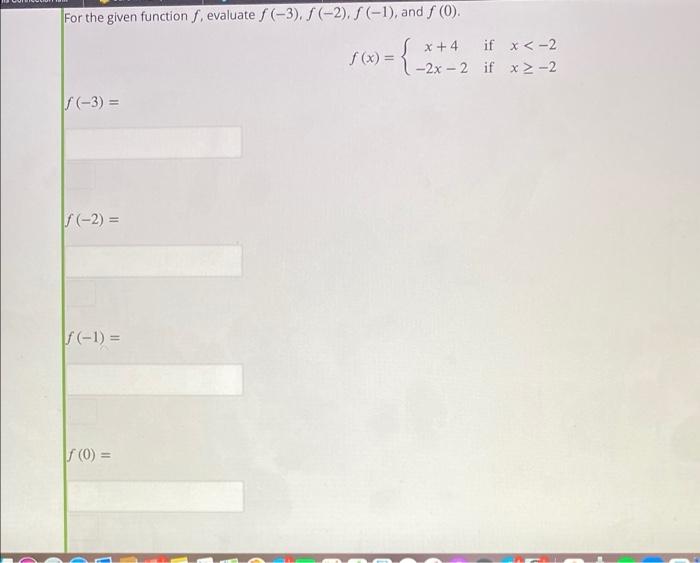 Solved For the given function f. evaluate f(-3), S (-2), S | Chegg.com