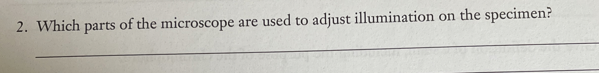 Solved Which parts of the microscope are used to adjust | Chegg.com