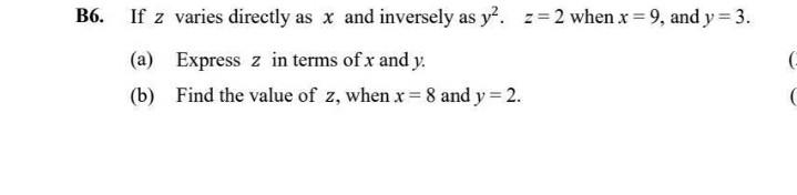 Solved B6. If z varies directly as x and inversely as y?. == | Chegg.com