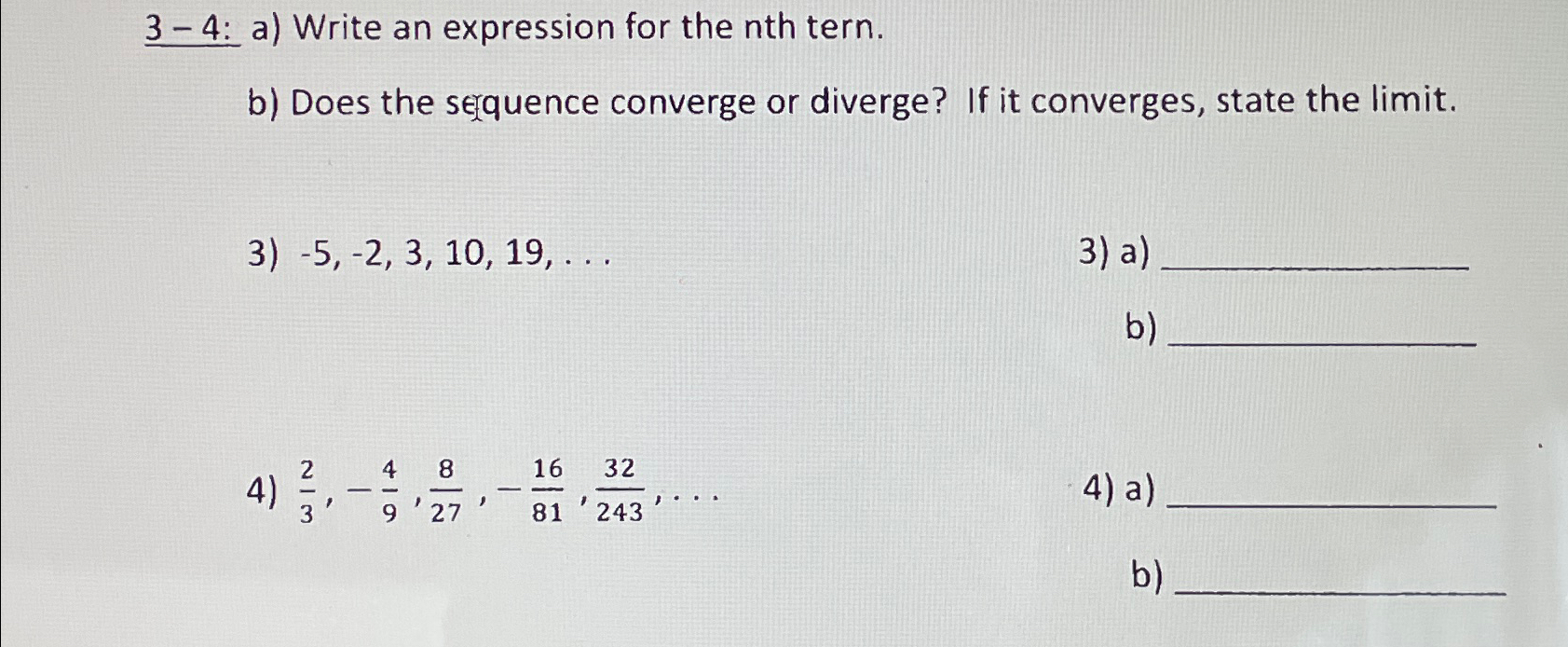Solved 3-4: a) ﻿Write an expression for the nth tern.b) | Chegg.com