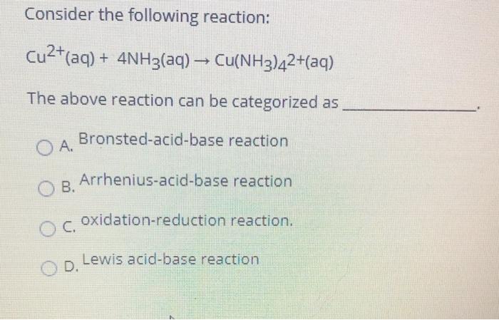 Solved Consider the following reaction: Cu2+(aq) + 4NH3(aq) | Chegg.com