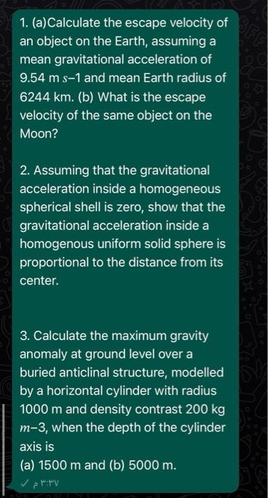 Solved 1. (a) Calculate the escape velocity of an object on | Chegg.com