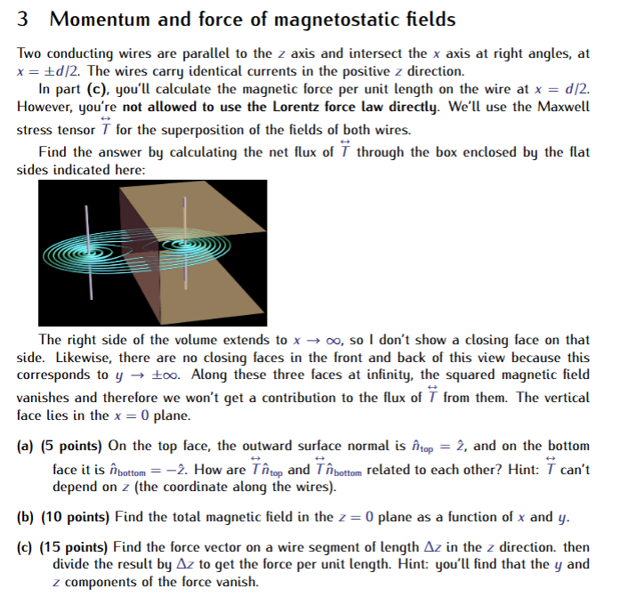 Solved 3 ﻿Momentum and force of ﻿magnetostatic fieldsTwo | Chegg.com