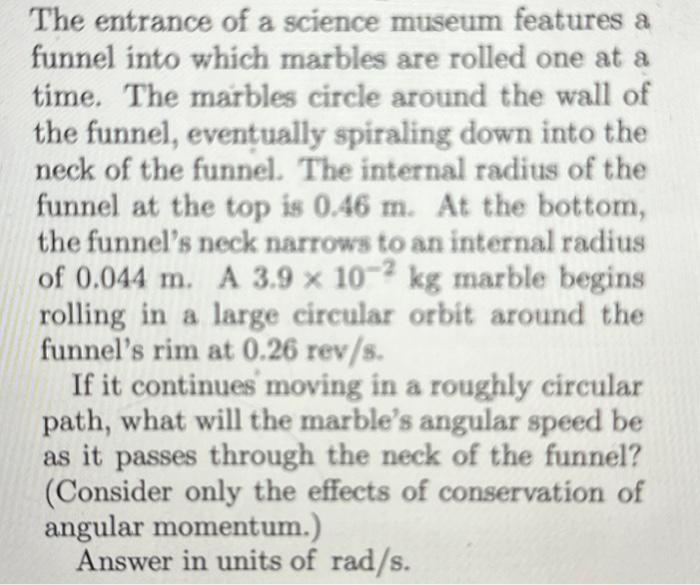 Solved The entrance of a science museum features a funnel | Chegg.com