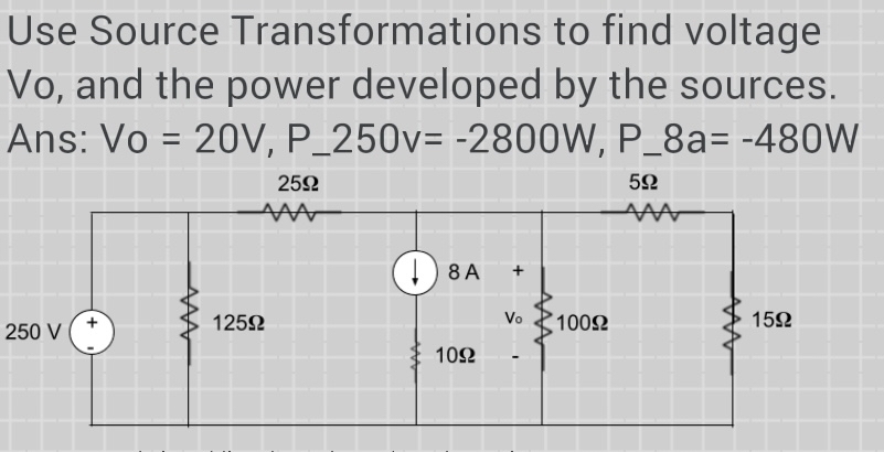 Solved Use Source Transformations to find voltage Vo, ﻿and | Chegg.com