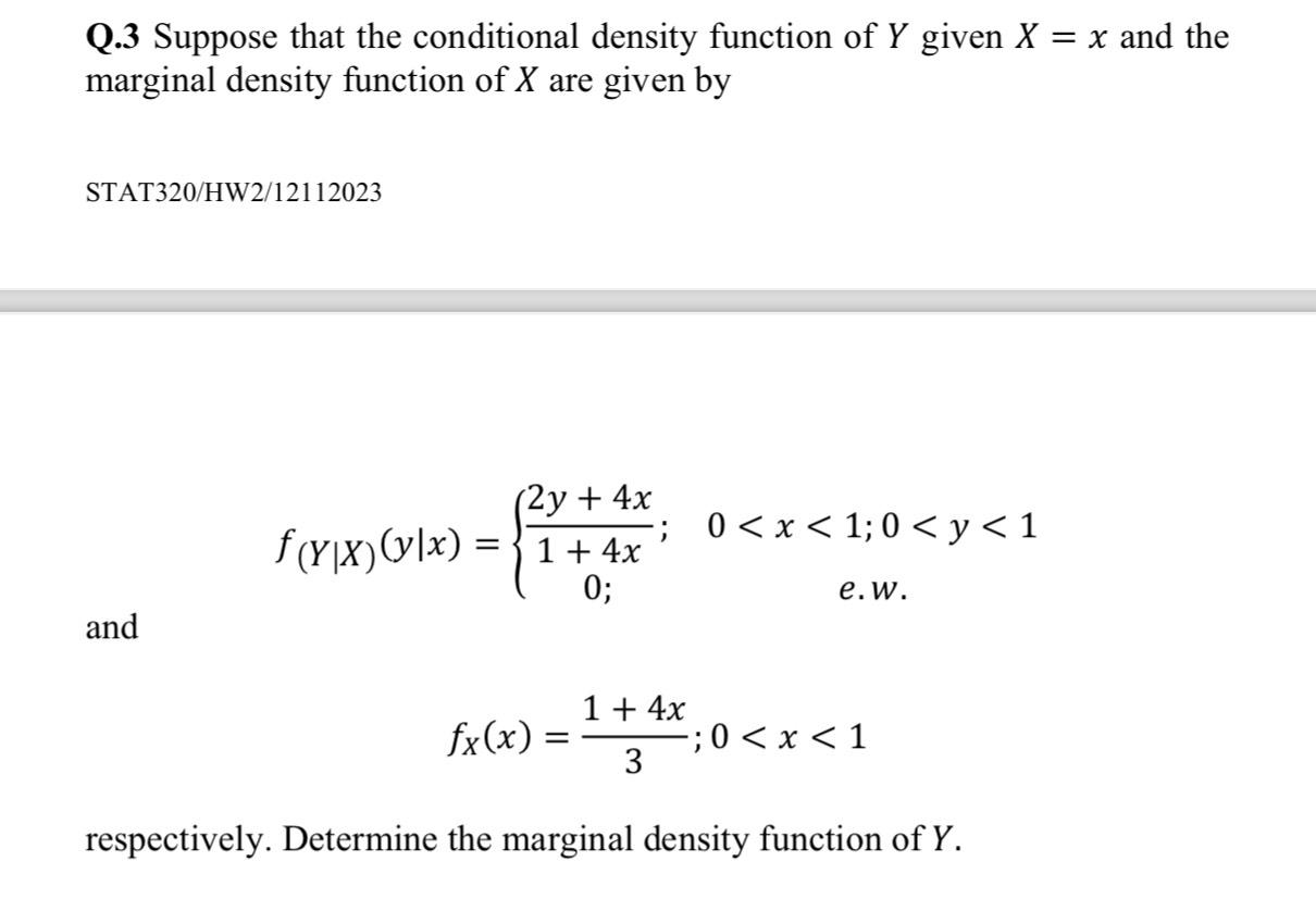 Solved Q.3 ﻿Suppose that the conditional density function of | Chegg.com