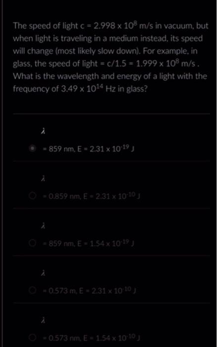 Solved The speed of light c=2.998×108 m/s in vacuum, but | Chegg.com