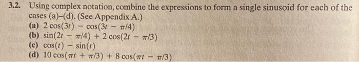 Solved 3.2. Using complex notation, combine the expressions | Chegg.com