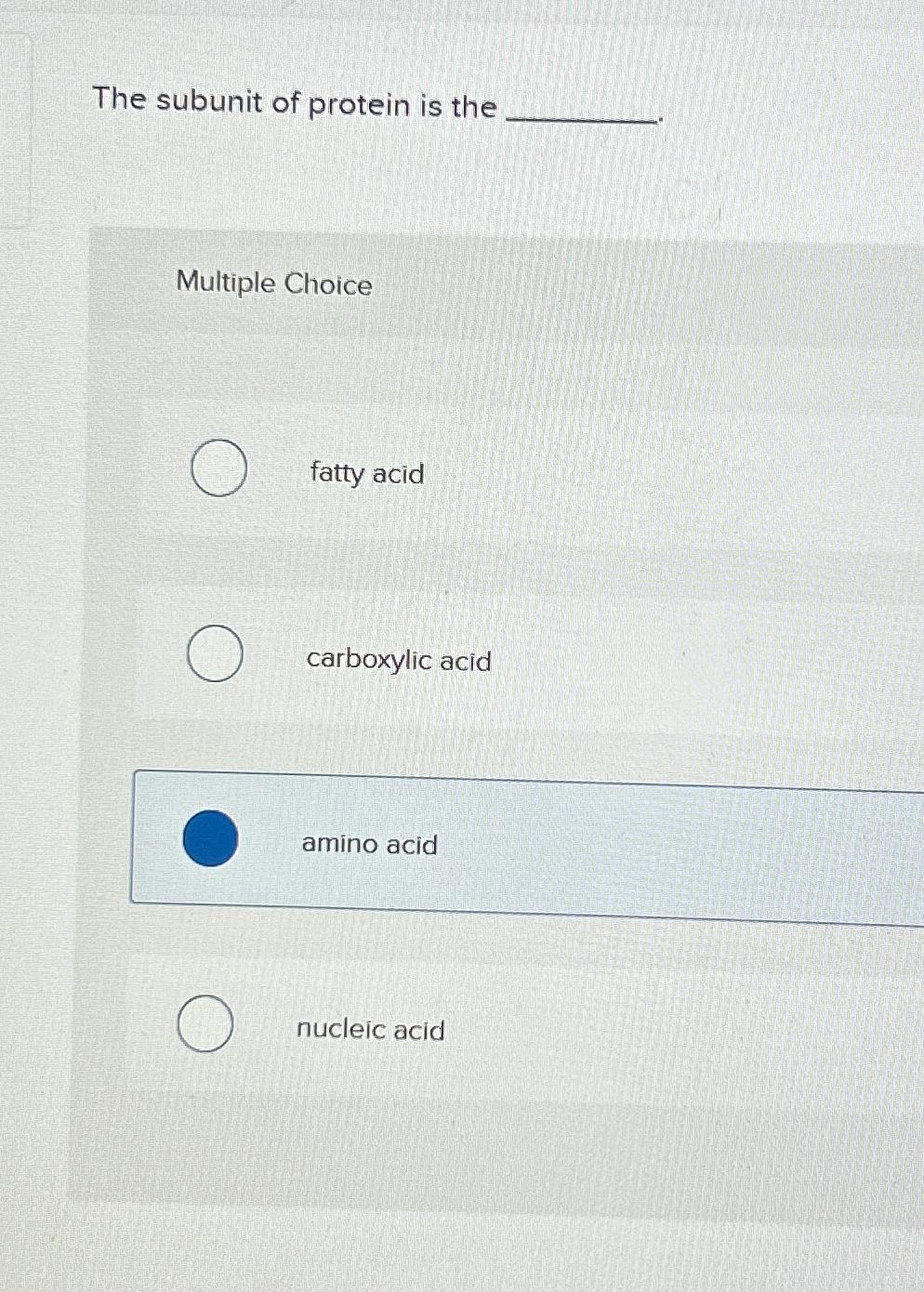 Solved The subunit of protein is theMultiple Choicefatty | Chegg.com