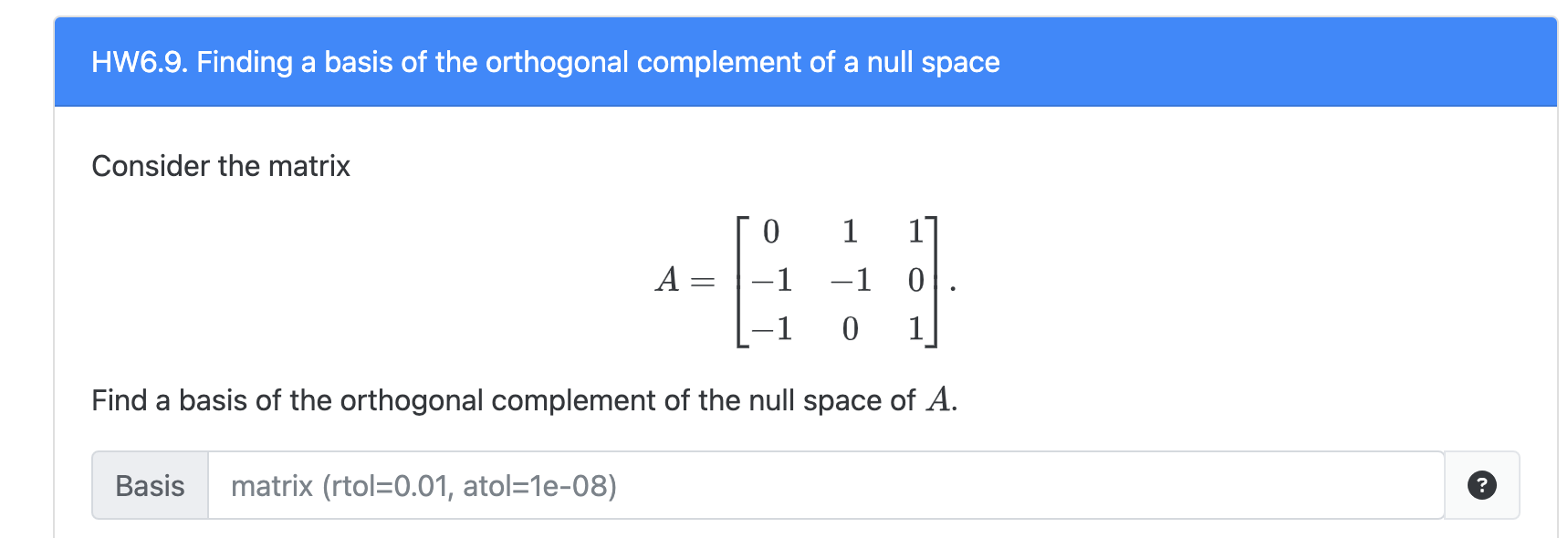 Solved HW6.9. ﻿Finding a basis of the orthogonal complement | Chegg.com