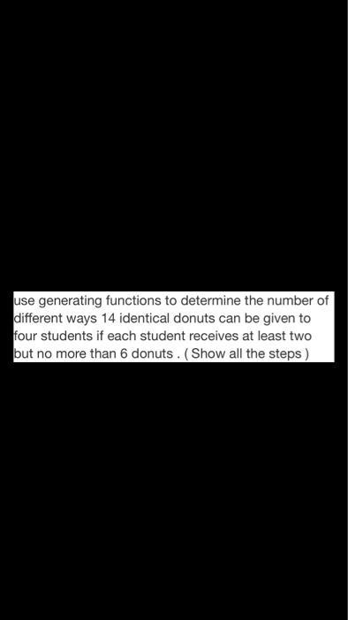Solved Use Generating Functions To Determine The Number Of 1465