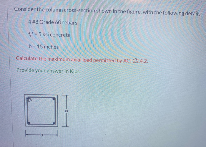 Solved Consider the column cross-section shown in the | Chegg.com