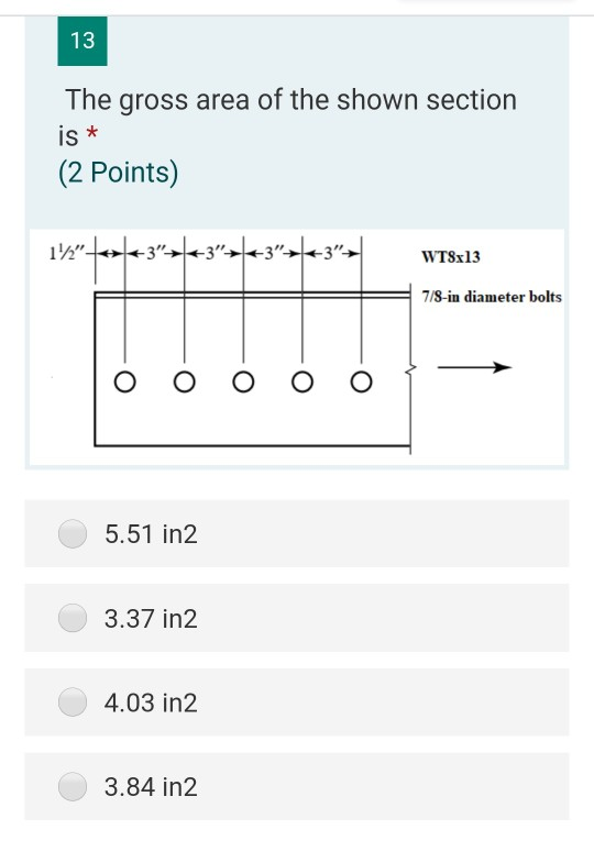 Solved 13 The gross area of the shown section is * (2 | Chegg.com