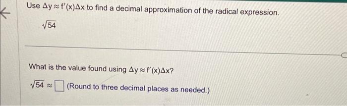 Solved Use Ayf'(x)Ax to find a decimal approximation of the | Chegg.com