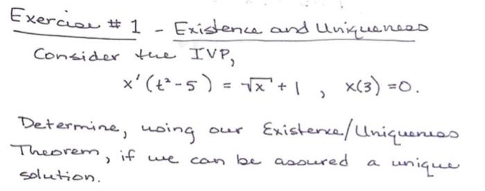 Solved Exercise #1 Existence and uniqueness Consider the | Chegg.com