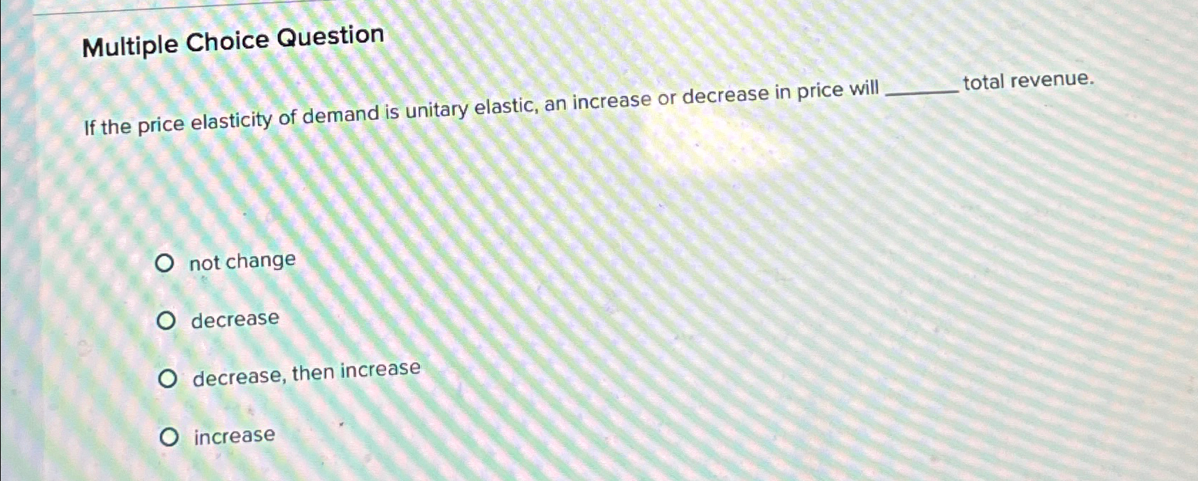 Solved Multiple Choice QuestionIf the price elasticity of | Chegg.com