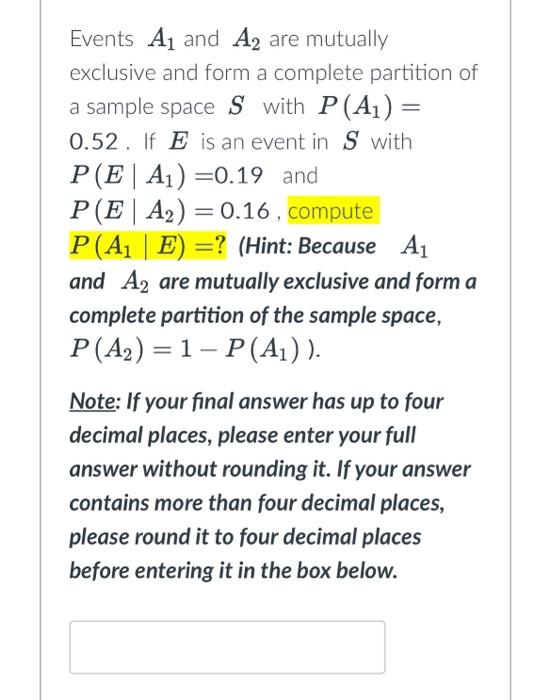 Solved Events A1 and A2 are mutually exclusive and form a | Chegg.com