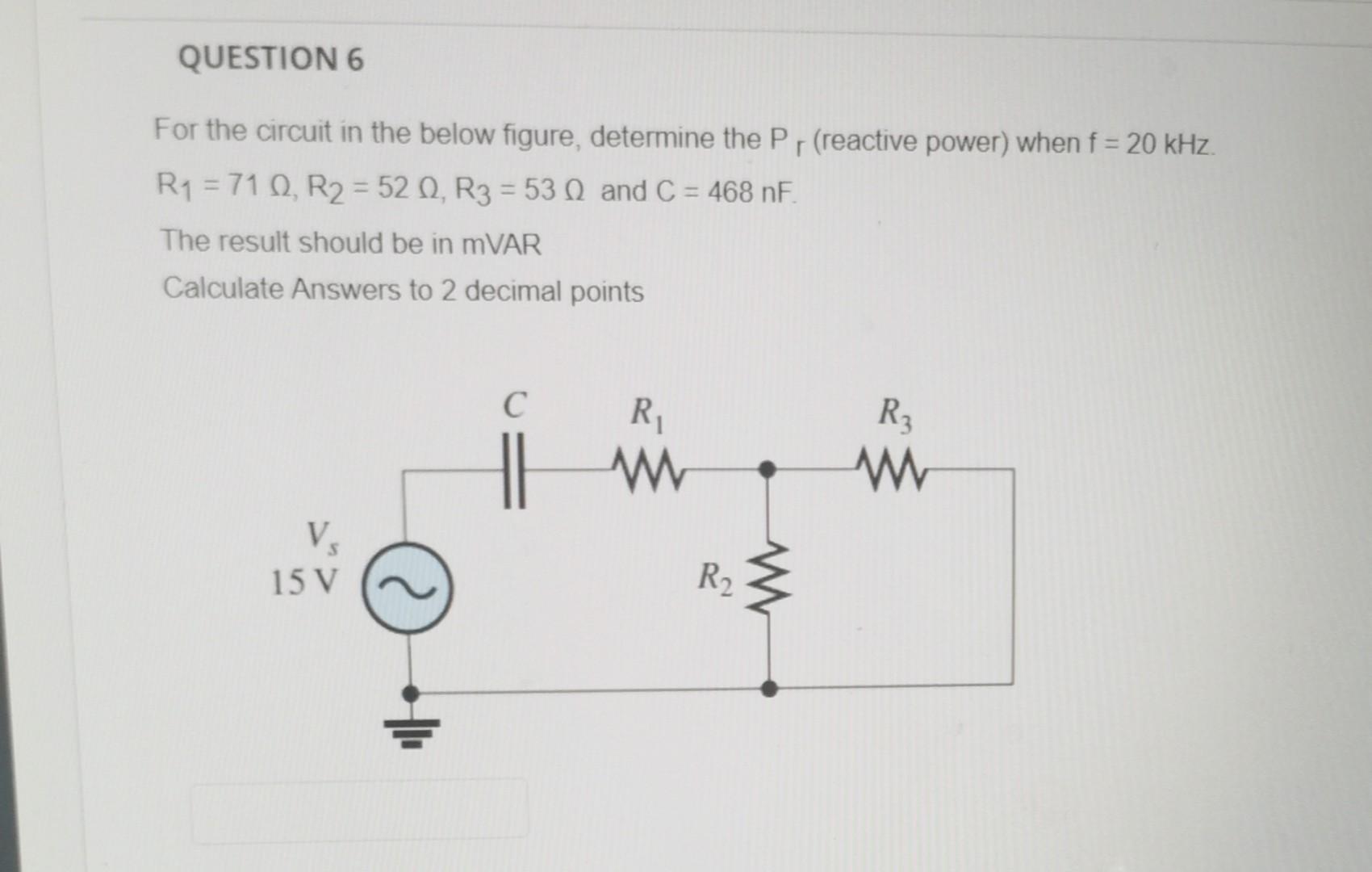 Solved For the circuit in the below figure, determine the Pr | Chegg.com
