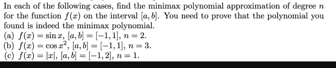 Solved In Each Of The Following Cases Find The Minimax