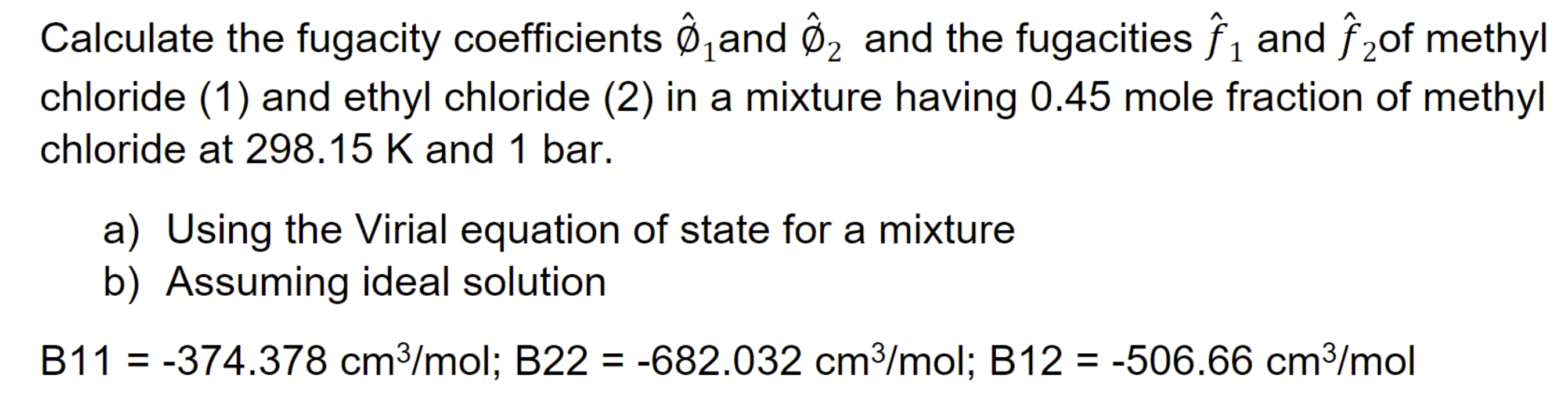 Solved An equimolar vapor mixture of propane (1) ﻿and | Chegg.com