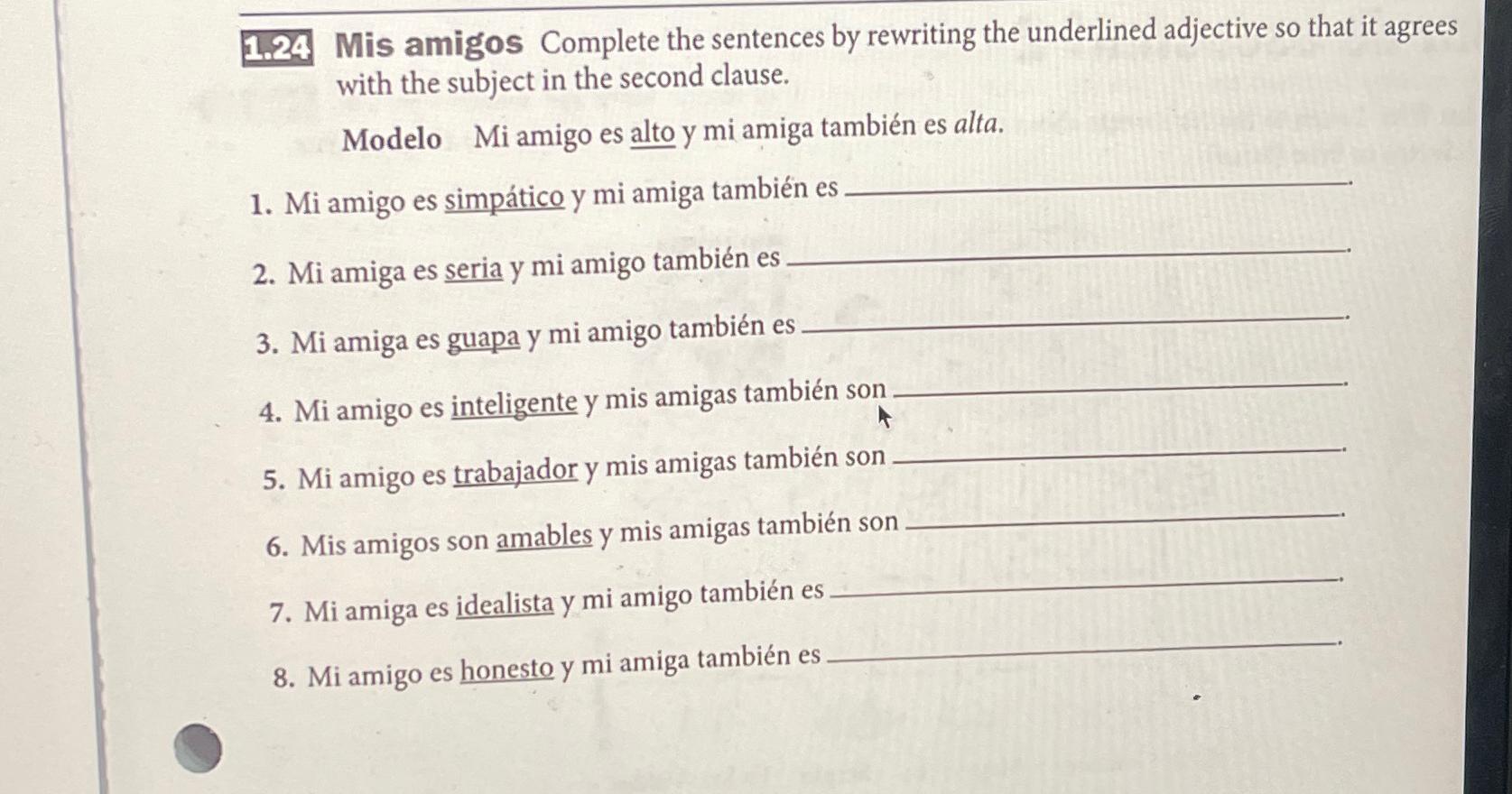 Solved 1.24 ﻿Mis amigos Complete the sentences by rewriting | Chegg.com