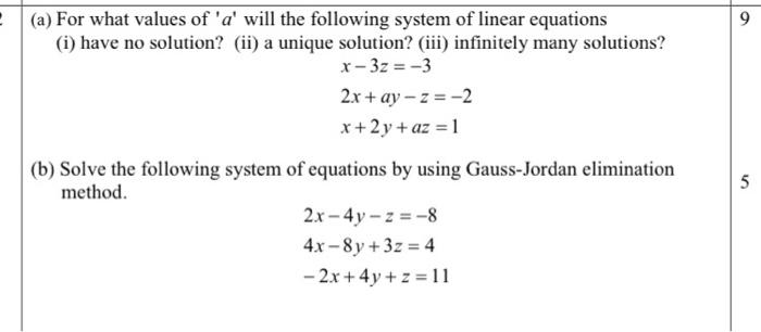 Solved - 9 (a) For what values of 'a' will the following | Chegg.com