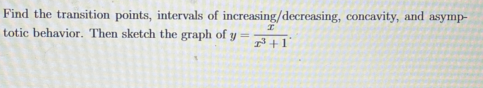 Solved Find the transition points, intervals of | Chegg.com