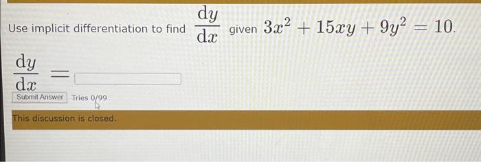 Solved Use implicit differentiation to find dxdy given | Chegg.com