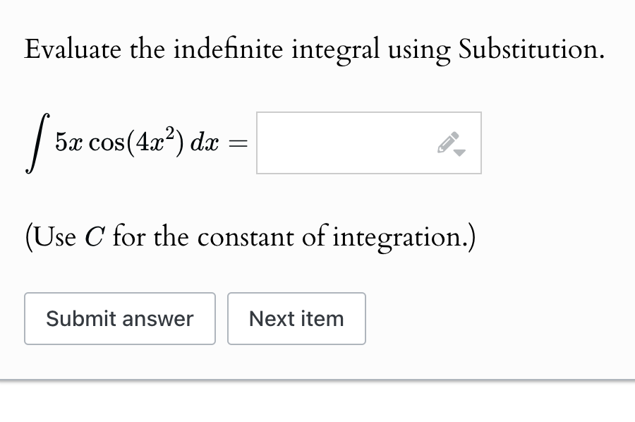 Solved Evaluate the indefinite integral using | Chegg.com
