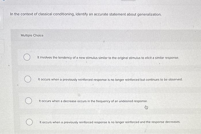 Solved In the context of classical conditioning, identify an | Chegg.com