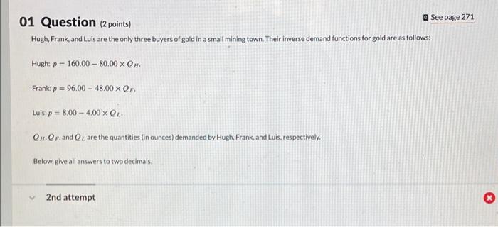 Solved 01 Question (2 points) Hugh, Frank, and Luis are the | Chegg.com