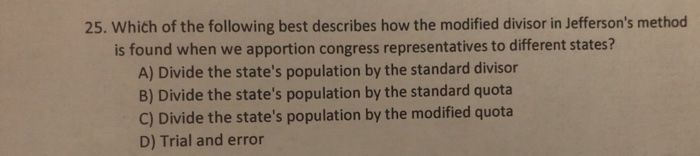 Solved 25. Which of the following best describes how the | Chegg.com
