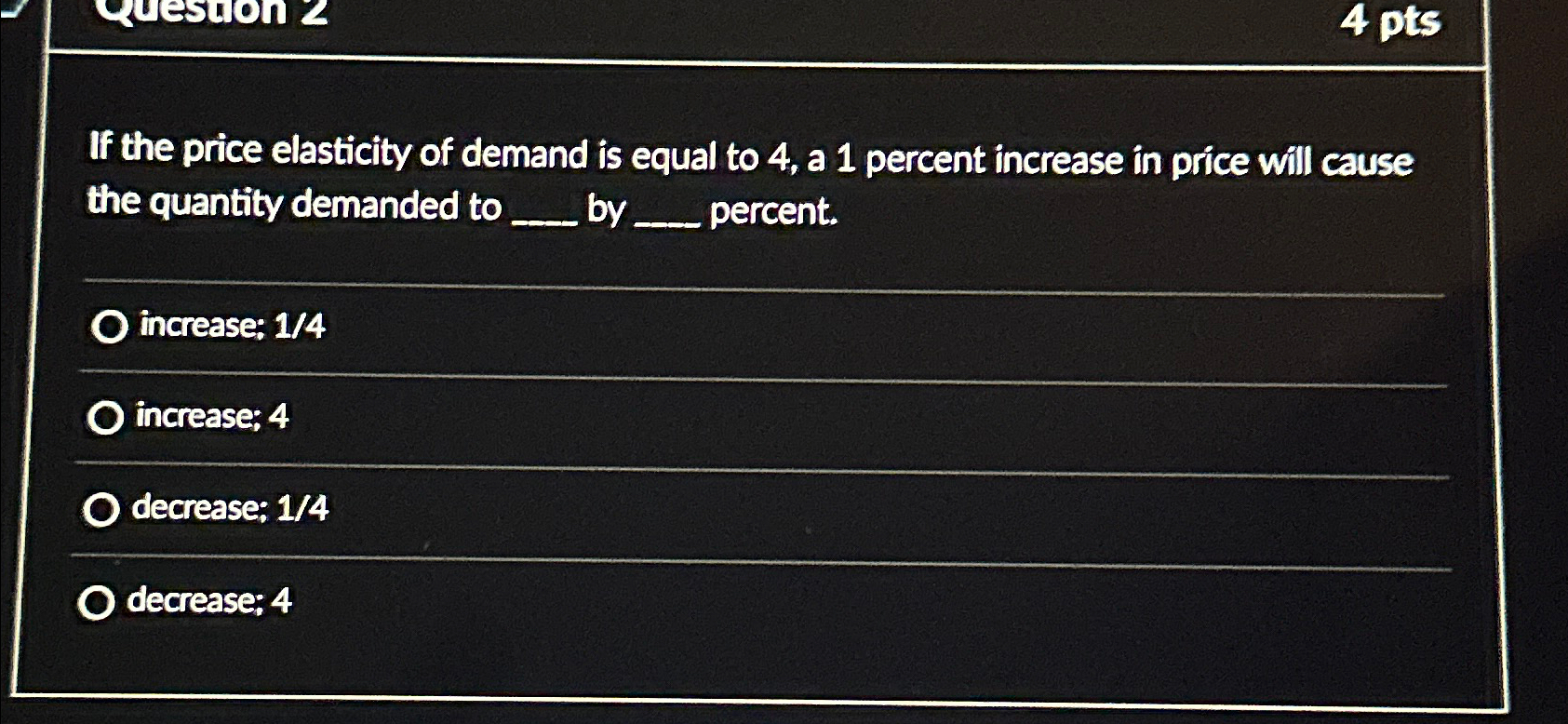 Solved If the price elasticity of demand is equal to 4 , ﻿a | Chegg.com