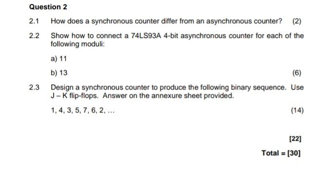 Solved 2.1 How does a synchronous counter differ from an | Chegg.com