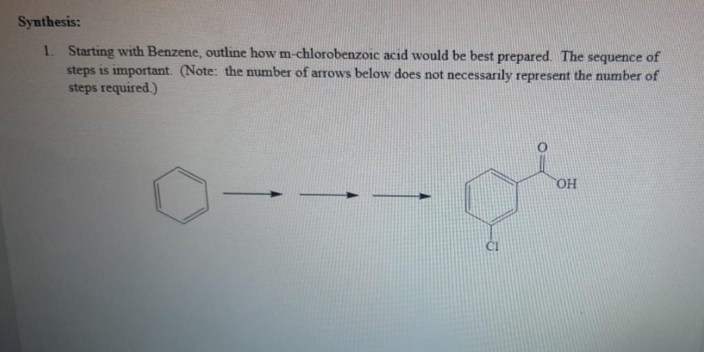 Solved Synthesis: 1 Starting with Benzene, outline how | Chegg.com