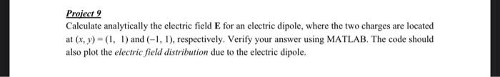 Project 9 Calculate analytically the electric field E | Chegg.com