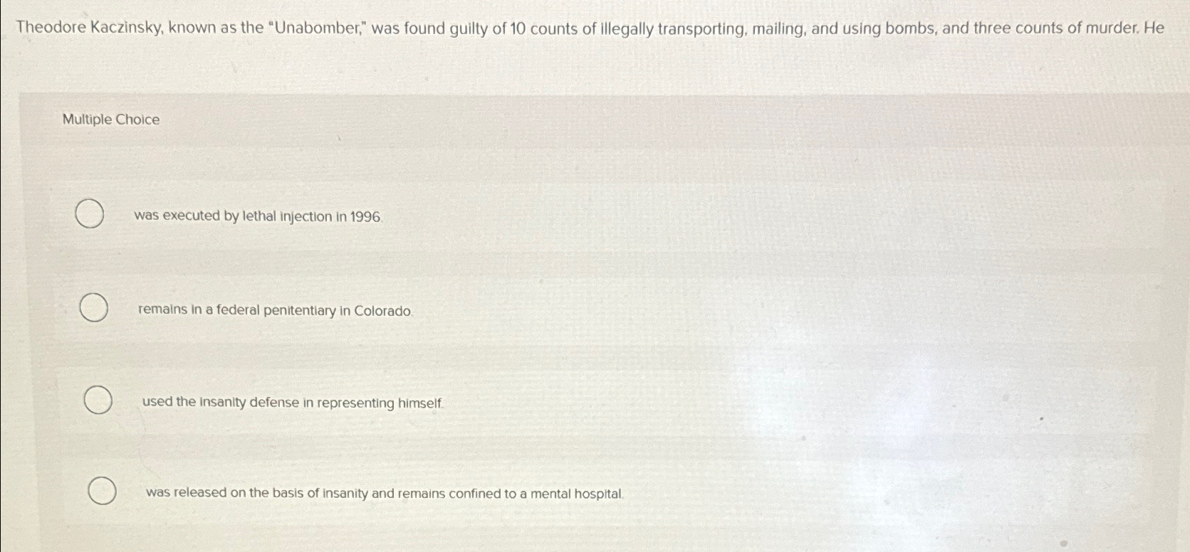 Solved Theodore Kaczinsky, known as the "Unabomber," was | Chegg.com