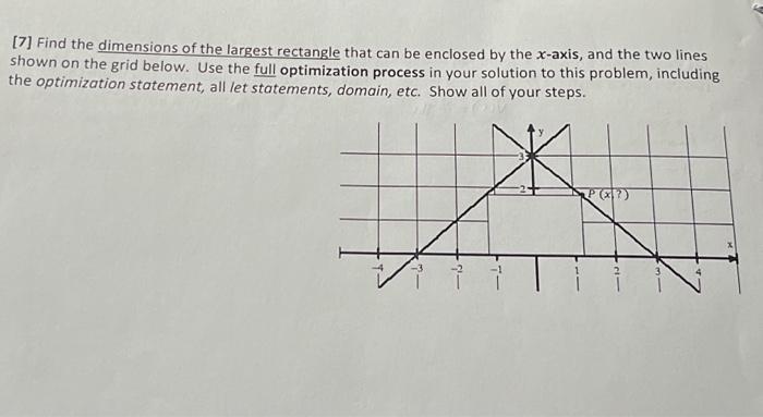 Solved Find the dimensions of the largest rectangle that can | Chegg.com
