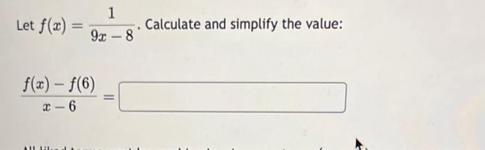 Solved Let f(x)=9x−81. Calculate and simplify the value: | Chegg.com