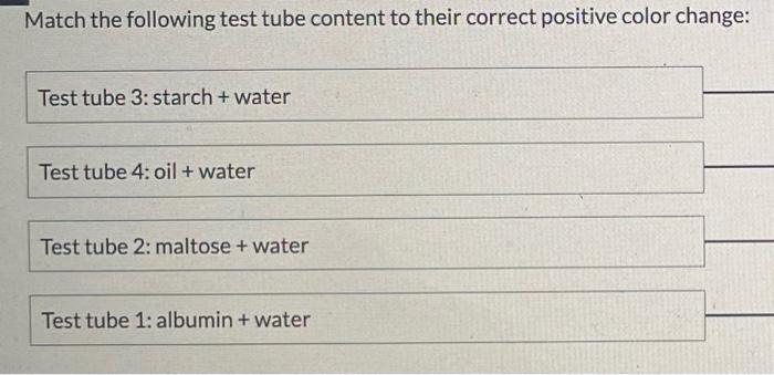 Solved Match the following test tube content to their | Chegg.com