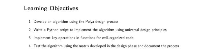 Solved Learning Objectives 1. Develop an algorithm using the | Chegg.com