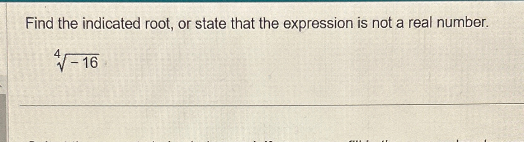 Solved Find the indicated root, or state that the expression | Chegg.com