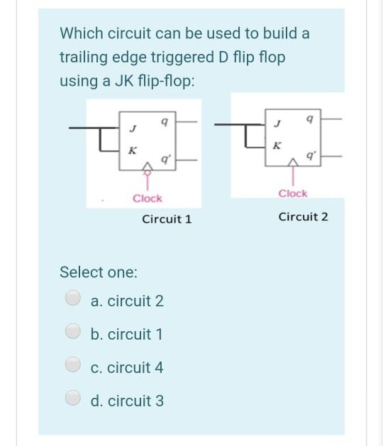 Solved Which circuit can be used to build a trailing edge | Chegg.com
